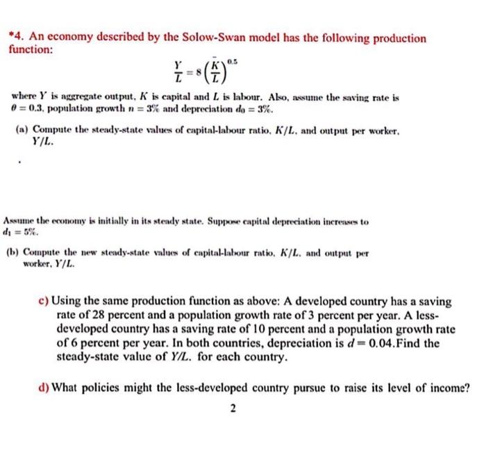 Solved *4. An economy described by the Solow-Swan model has | Chegg.com