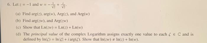 Solved 6. Let z=−1 and w=−21+21. (a) Find | Chegg.com