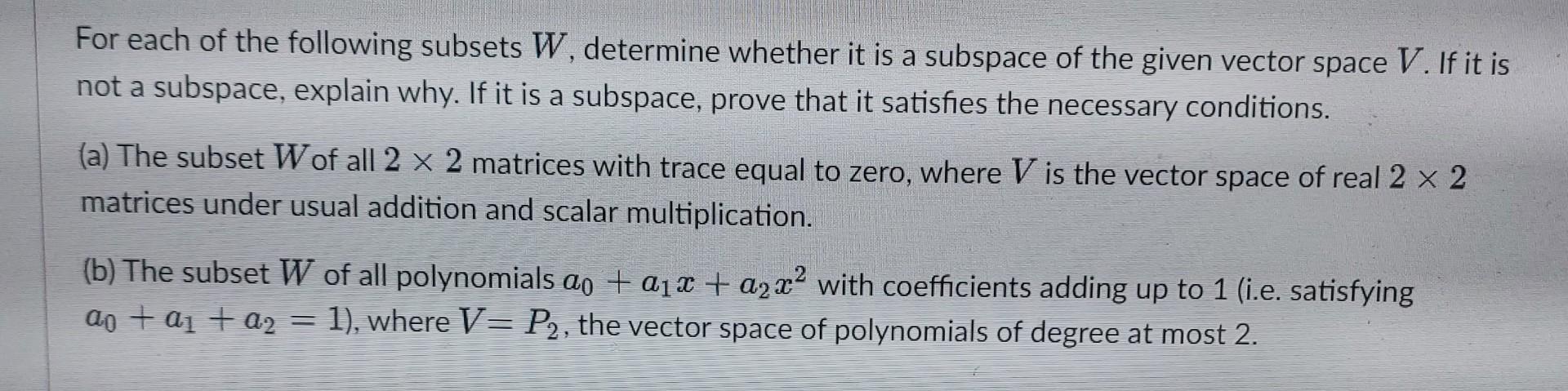 Solved For each of the following subsets W, determine | Chegg.com