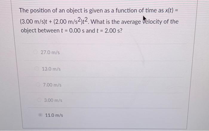 Solved The position of an object is given as a function of | Chegg.com