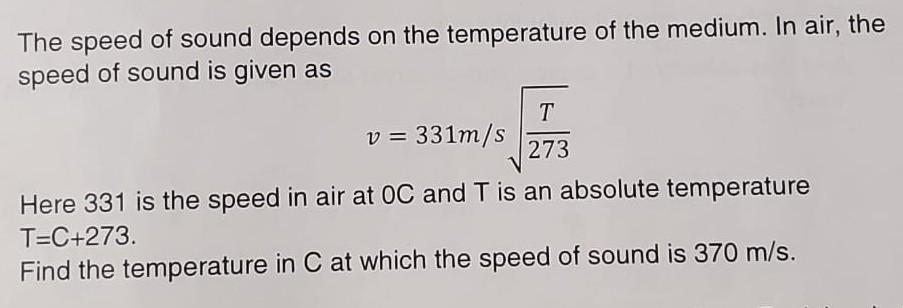 Solved The speed of sound depends on the temperature of the | Chegg.com