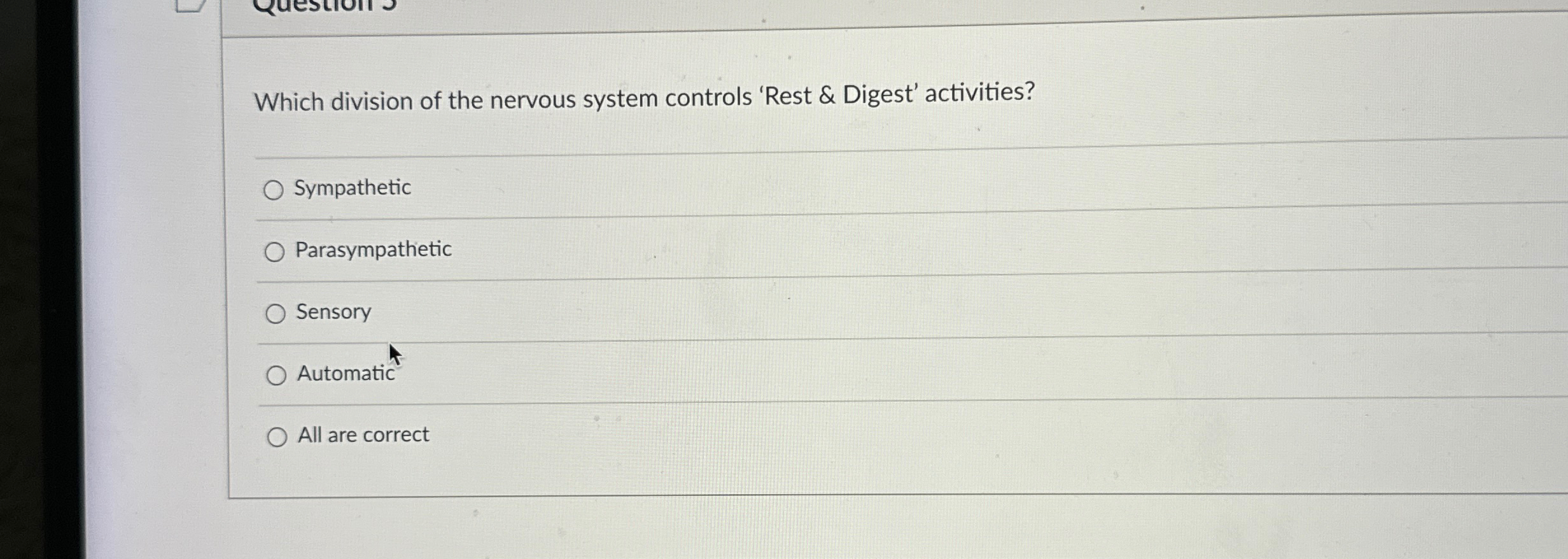 Solved Which division of the nervous system controls 'Rest & | Chegg.com