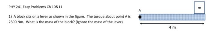Solved PHY 241 Easy Problems Ch 10&11 1) A block sits on a | Chegg.com