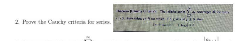 Solved Theorem (Cauchy Criteria): The infinite series | Chegg.com