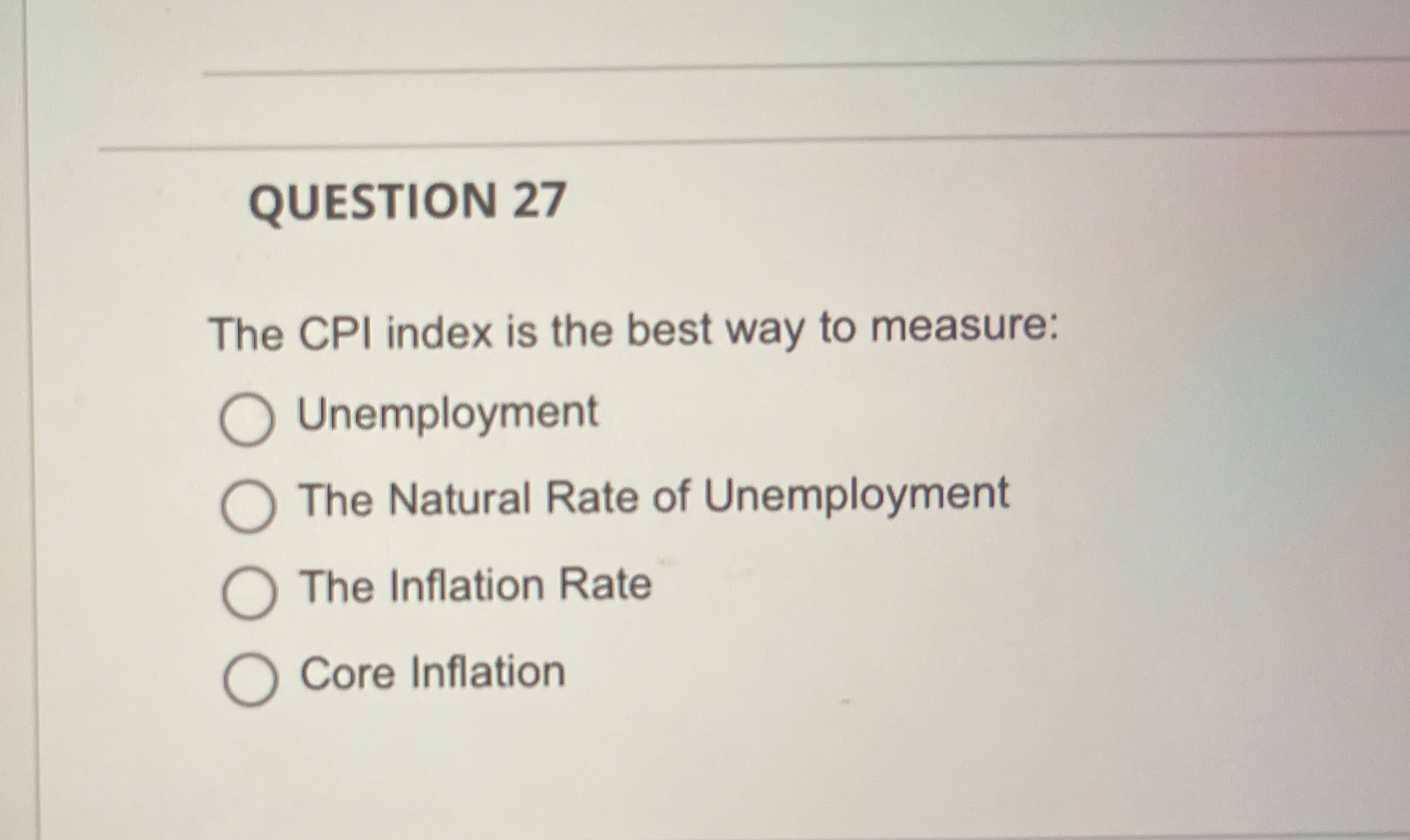 Solved QUESTION 27The CPI index is the best way to | Chegg.com