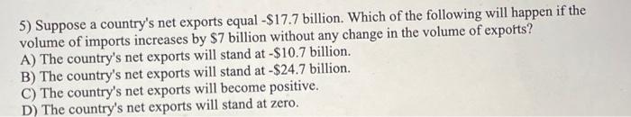 Solved 5) Suppose a country's net exports equal −$17.7 | Chegg.com