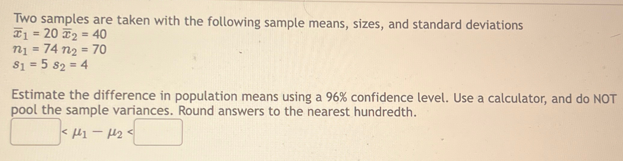 Solved Two samples are taken with the following sample | Chegg.com