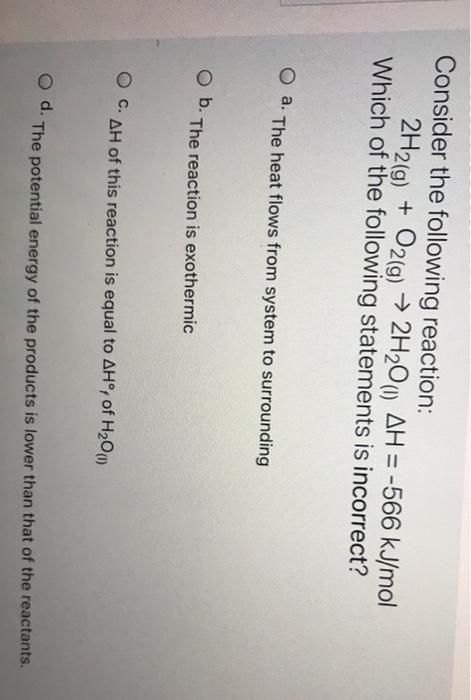 Solved Consider the following reaction: 2H2(g) + O2(g) → | Chegg.com