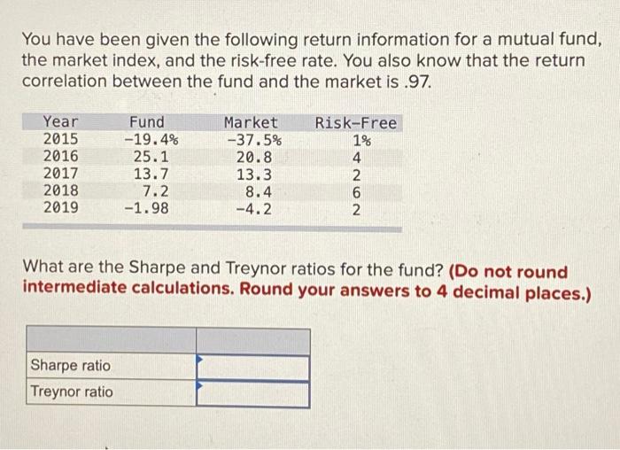 Solved You have been given the following return information | Chegg.com