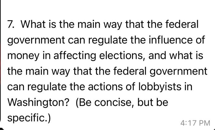 Solved 7. What is the main way that the federal government | Chegg.com