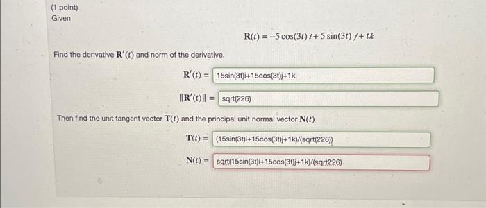Solved 1 Point Given Find The Derivative R T And Norm