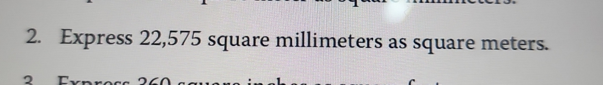 Solved Express 22,575 ﻿square millimeters as square meters. | Chegg.com