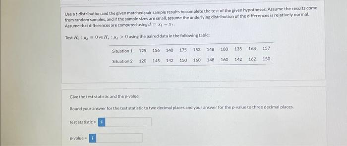Solved Use a t-distribution and the given matched pair | Chegg.com