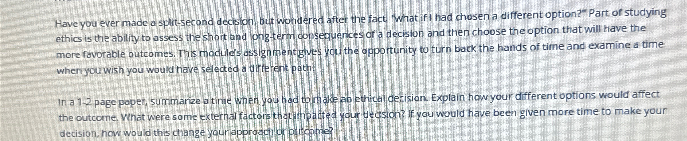 Solved Have you ever made a split-second decision, but | Chegg.com