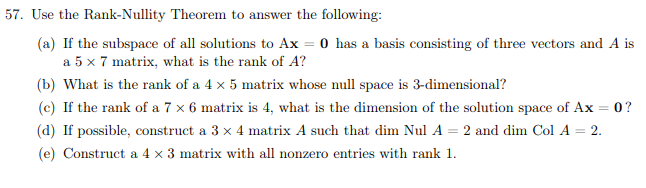 Solved Use the Rank-Nullity Theorem to answer the | Chegg.com