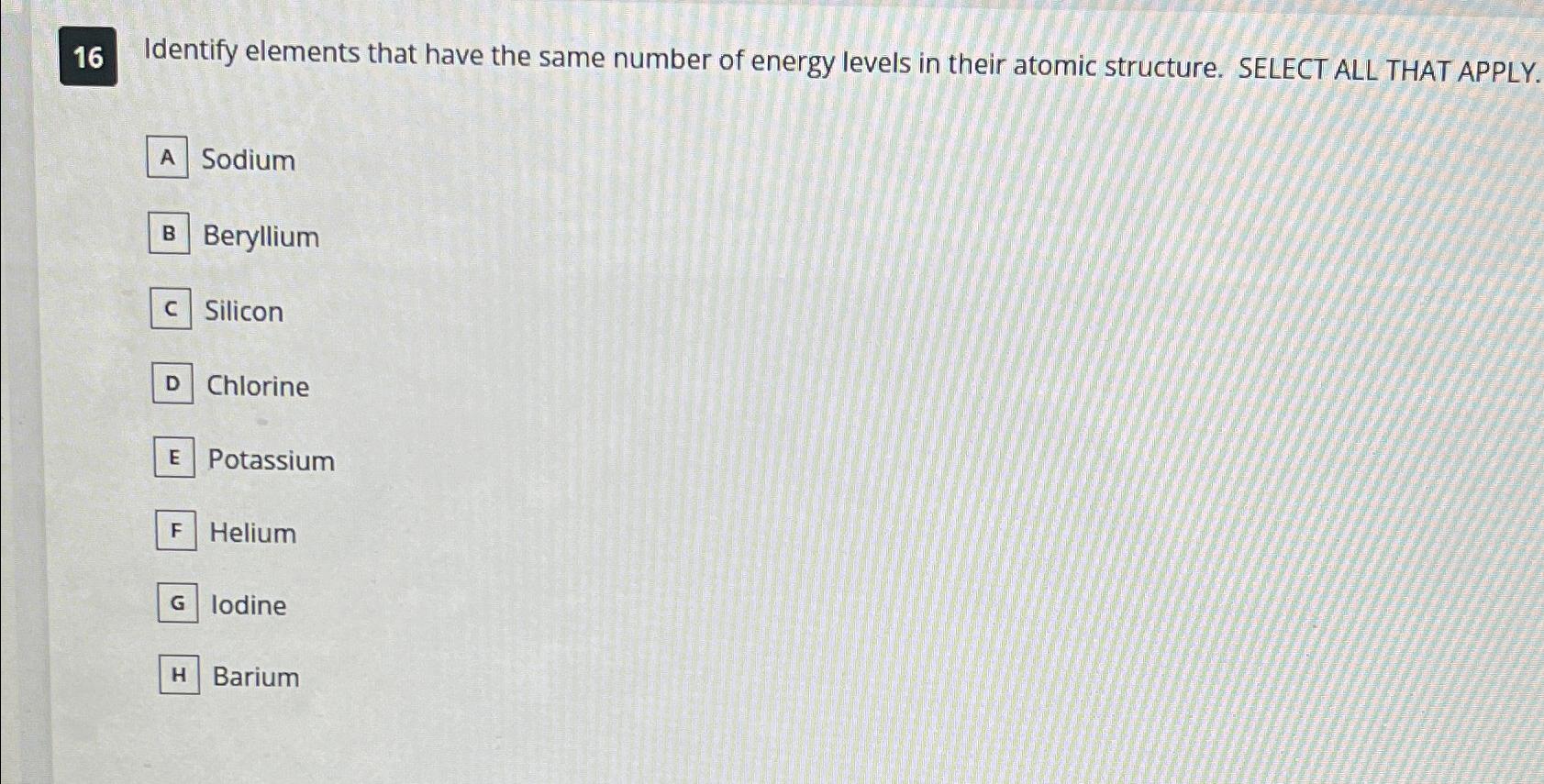 Solved 16 Identify elements that have the same number of | Chegg.com Solved 16 Identify elements that have the same number of | Chegg.com