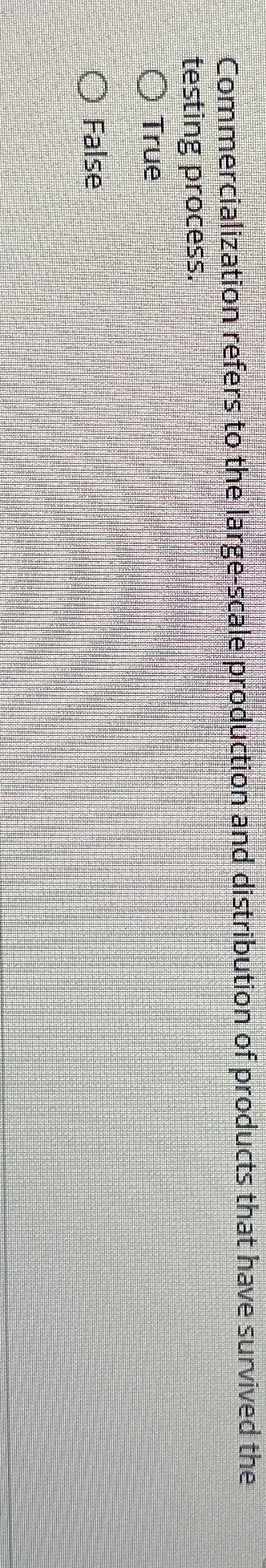 Solved Commercialization refers to the large-scale | Chegg.com