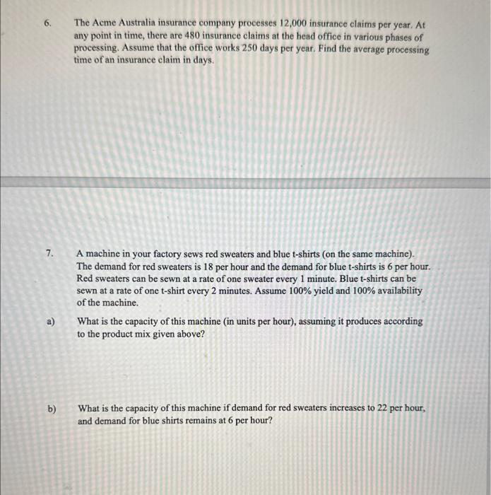 Solved 6. The Acme Australia insurance company processes | Chegg.com