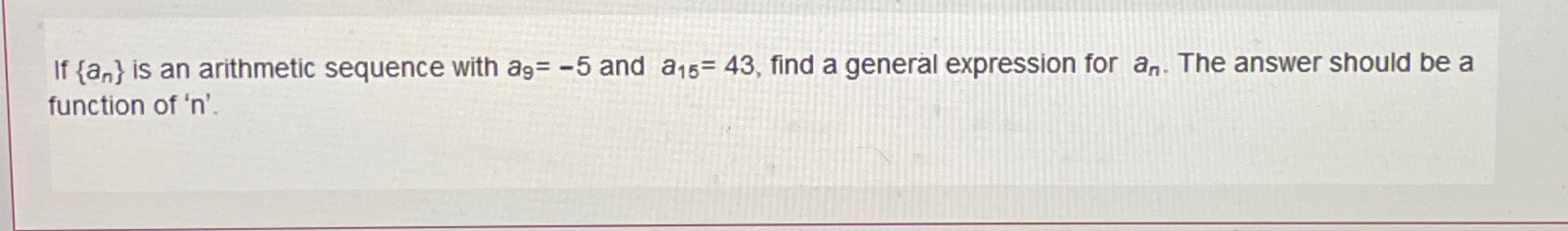 Solved If {an} ﻿is an arithmetic sequence with a9=-5 ﻿and | Chegg.com