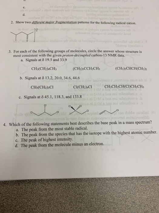Solved 2. Show two different maior fragmentation patterns | Chegg.com