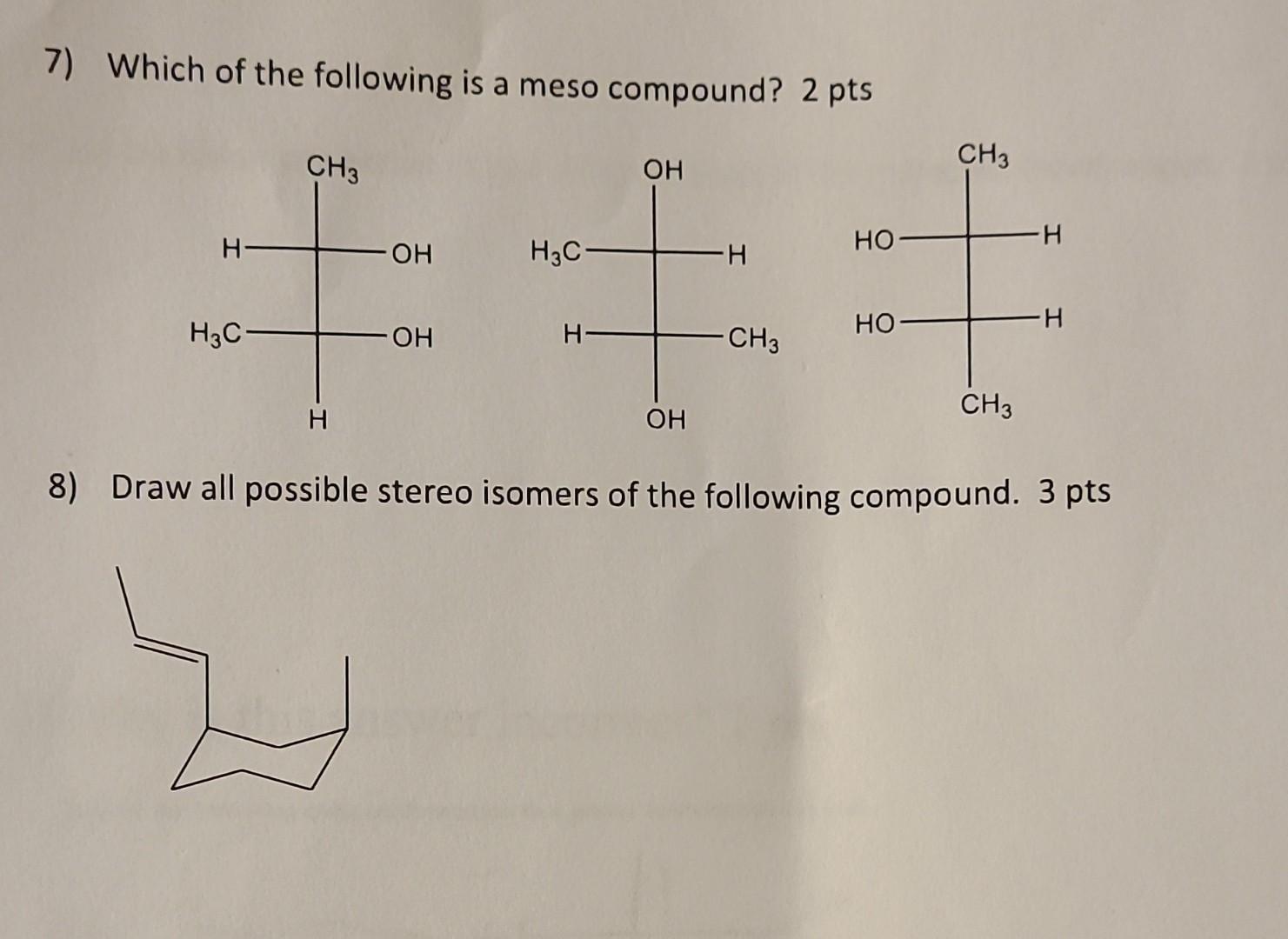 Solved 7) Which of the following is a meso compound? 2 pts | Chegg.com