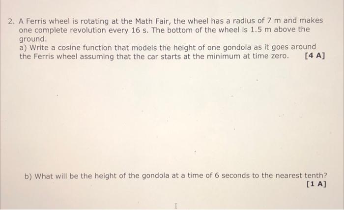 Solved 2. A Ferris wheel is rotating at the Math Fair, the | Chegg.com