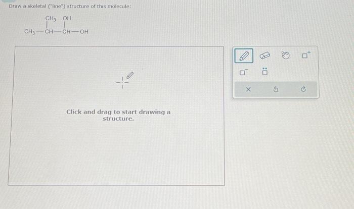 Solved Draw a skeletal ("line") structure of this molecule: | Chegg.com
