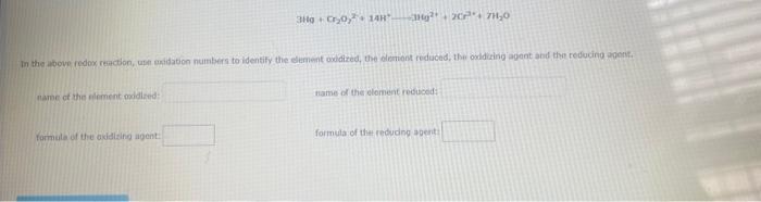 Solved 3Ho+Cr2O22+14H2−agg2+2Cr3+HH2O name of the flement | Chegg.com