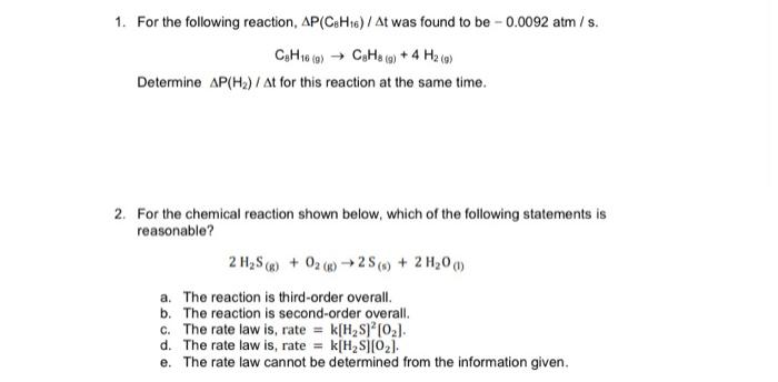 Solved 1. For the following reaction, AP (C6H16) / At was | Chegg.com