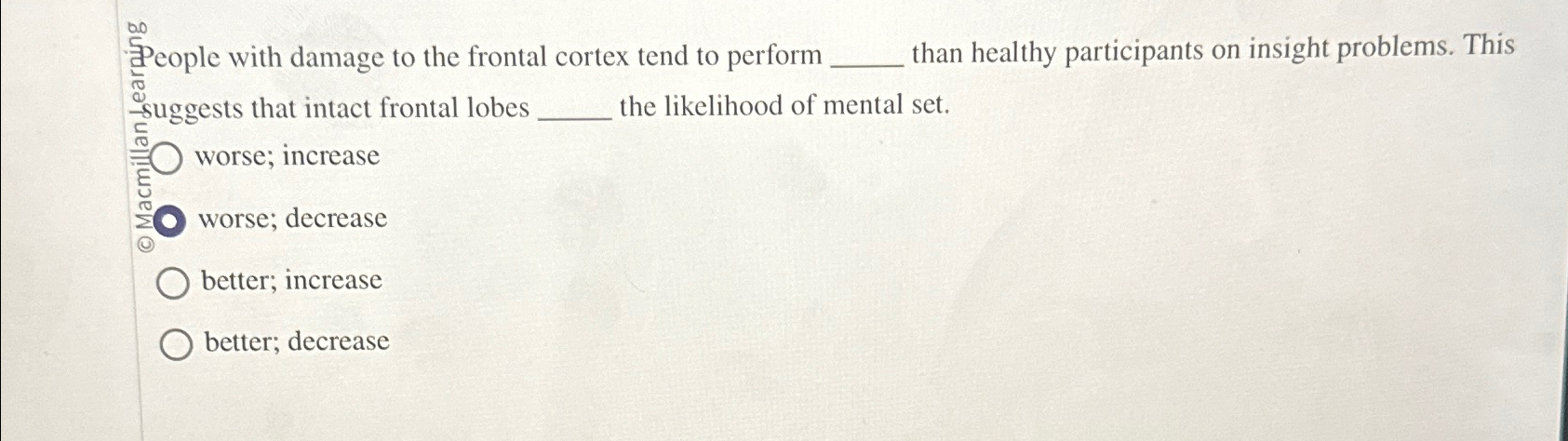 Solved Feople with damage to the frontal cortex tend to | Chegg.com