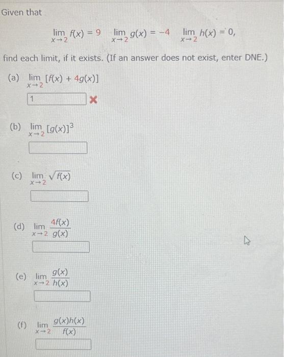 Solved Given that limx→2f(x)=9limx→2g(x)=−4limx→2h(x)=0 find | Chegg.com