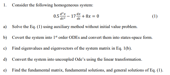 Solved Consider the following homogeneous | Chegg.com