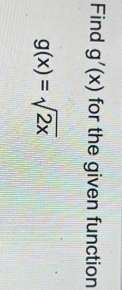 Solved Find G X ﻿for The Given Functiong X 2x2