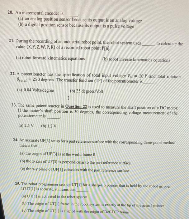 Solved 20. An incremental encoder is (a) an analog position | Chegg.com