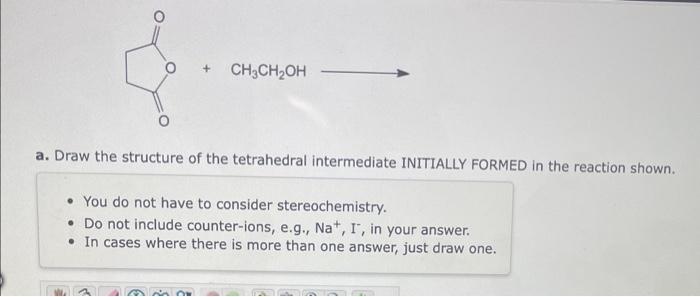 Solved a. Draw the structure of the tetrahedral intermediate | Chegg.com