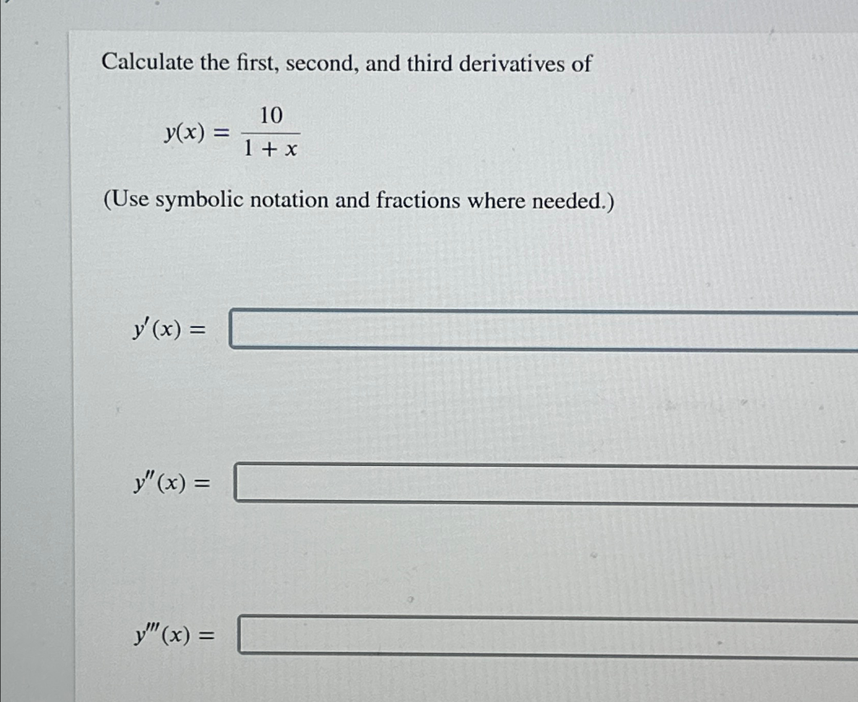 Solved Calculate the first, second, and third derivatives | Chegg.com