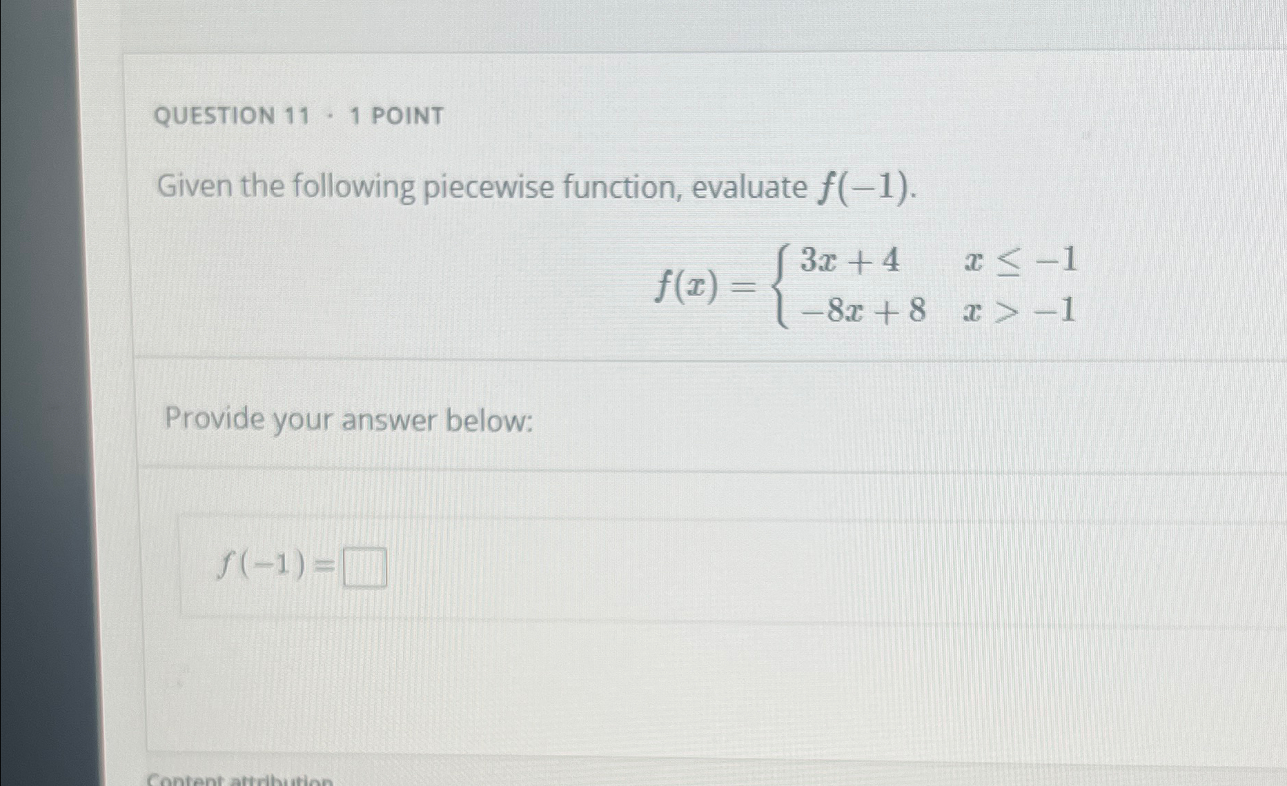 Solved QUESTION 11*1 ﻿POINTGiven the following piecewise | Chegg.com