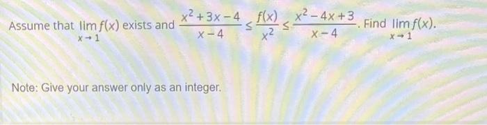 Solved Assume that limx→1f(x) exists and | Chegg.com