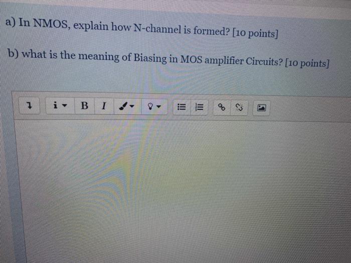 Solved a) In NMOS, explain how N-channel is formed? [10 | Chegg.com