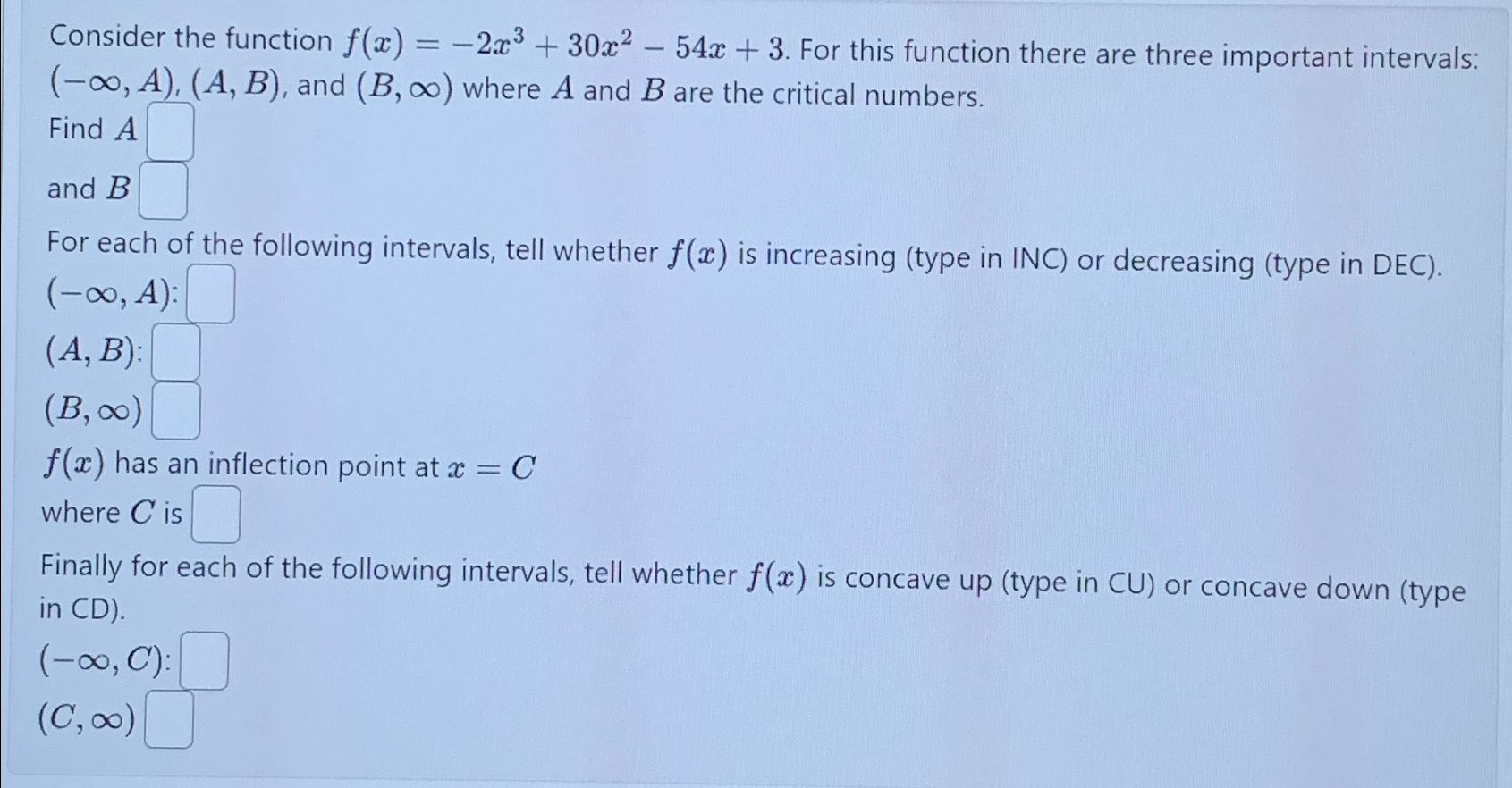 Solved Consider the function f(x)=-2x3+30x2-54x+3. ﻿For this | Chegg.com