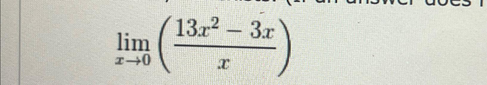 Solved limx→0(13x2-3xx) | Chegg.com