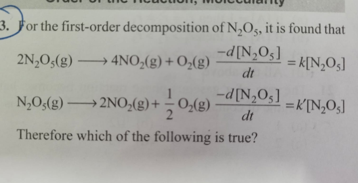 Solved or the first-order decomposition of N2O5, ﻿it is | Chegg.com