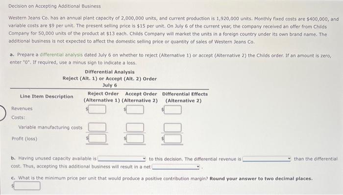 Solved Decision on Accepting Additional Business Western | Chegg.com