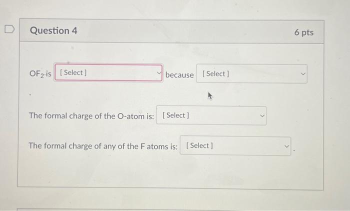 Solved OF2 is because The formal charge of the O-atom is: | Chegg.com
