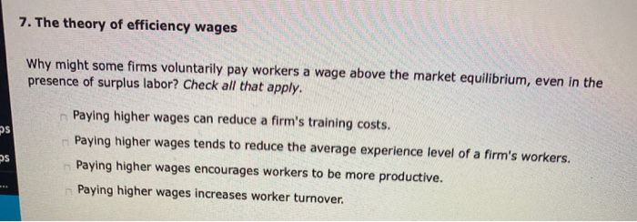Solved 7. The theory of efficiency wages Why might some | Chegg.com