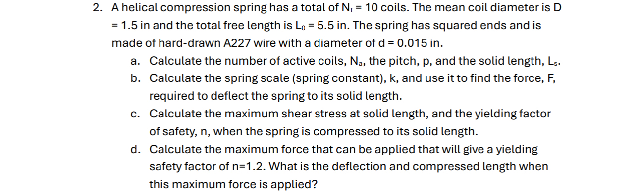 A helical compression spring has a total of Nt=10 | Chegg.com