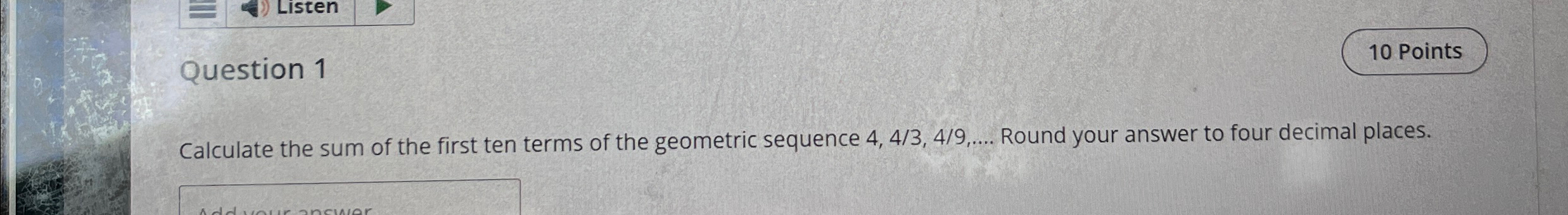 Solved Calculate The Sum Of The First Ten Terms Of The