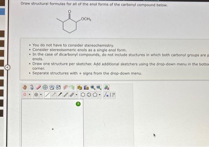 Solved Draw structural formulas for all of the enol forms of | Chegg.com