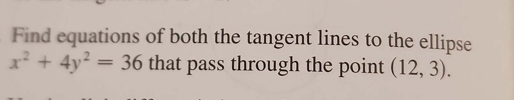 Solved Find equations of both the tangent lines to the | Chegg.com