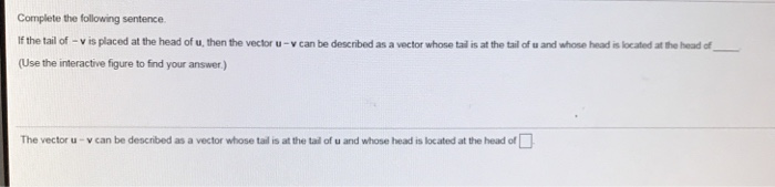 Solved Complete the following sentence. If the tail of - v | Chegg.com